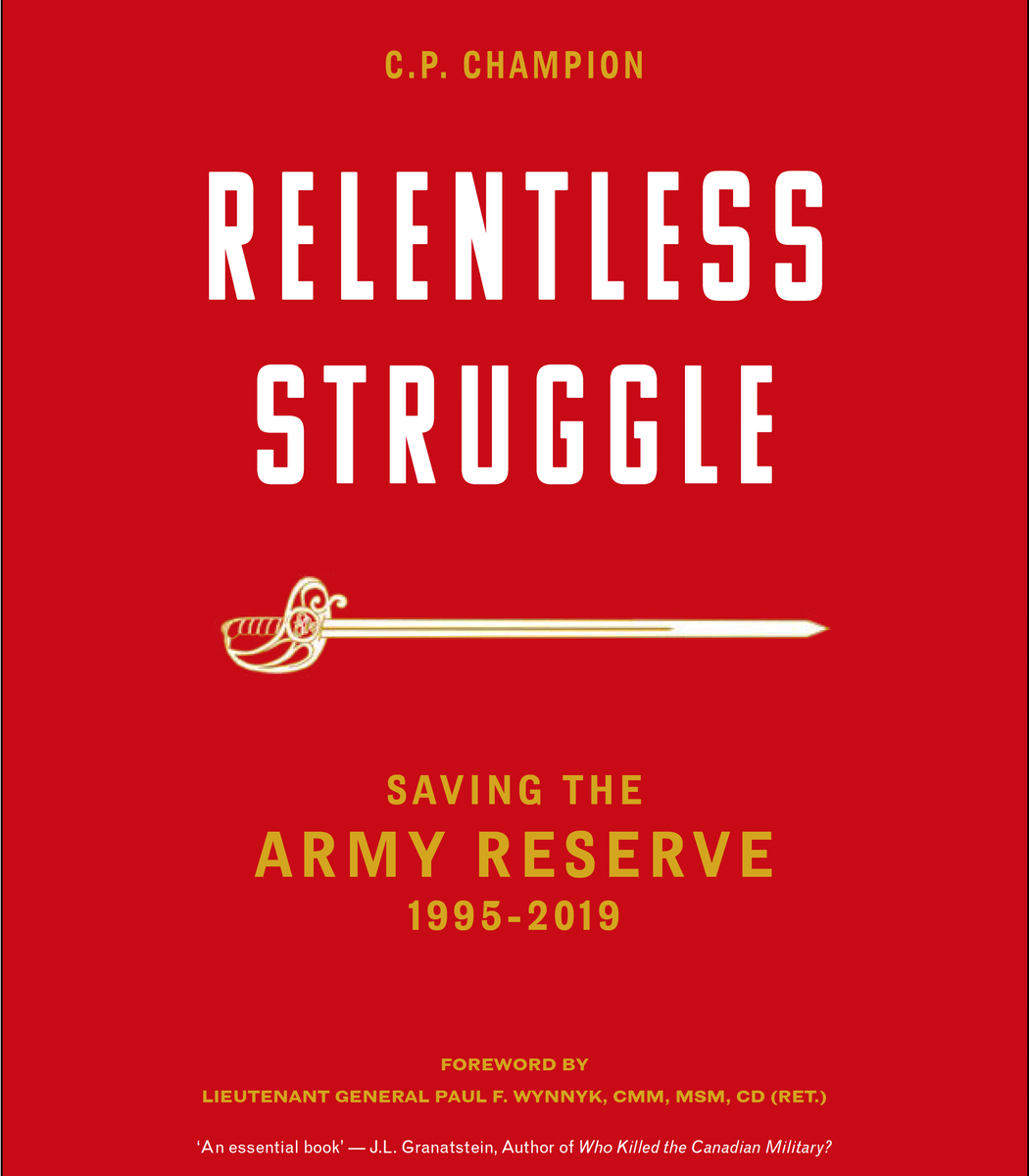 Relentless Struggle - ePub and pdf - Saving Canada Army Reserve "C.P ...